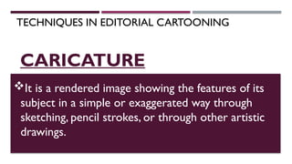 EDITORIAL-CARTOONING.pptxpptppptppptppptppp | PPTX