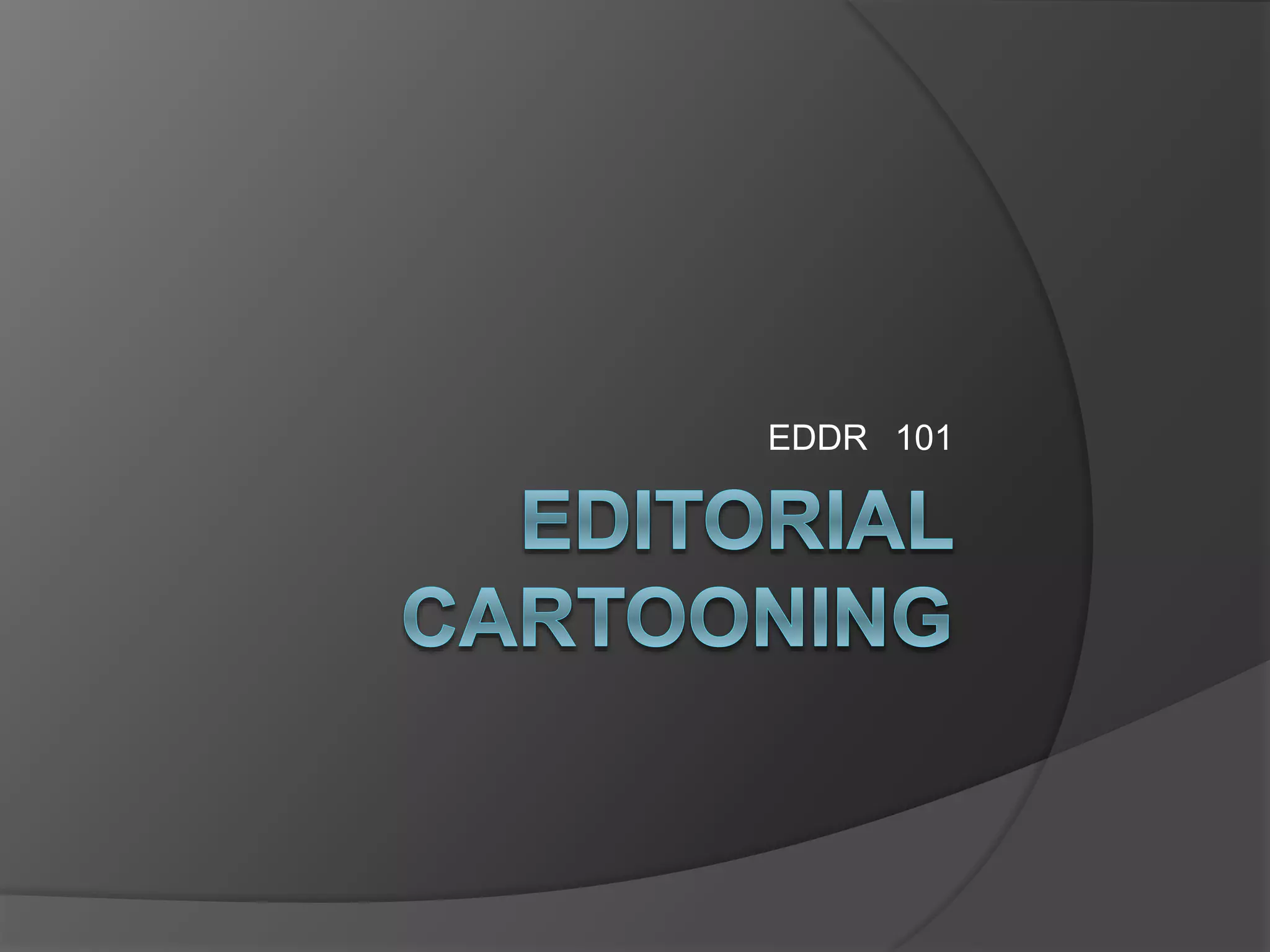 Editorial Cartooning | PPTX