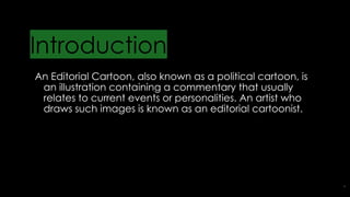 Editorial Cartooning for pupils that needs developing | PPTX