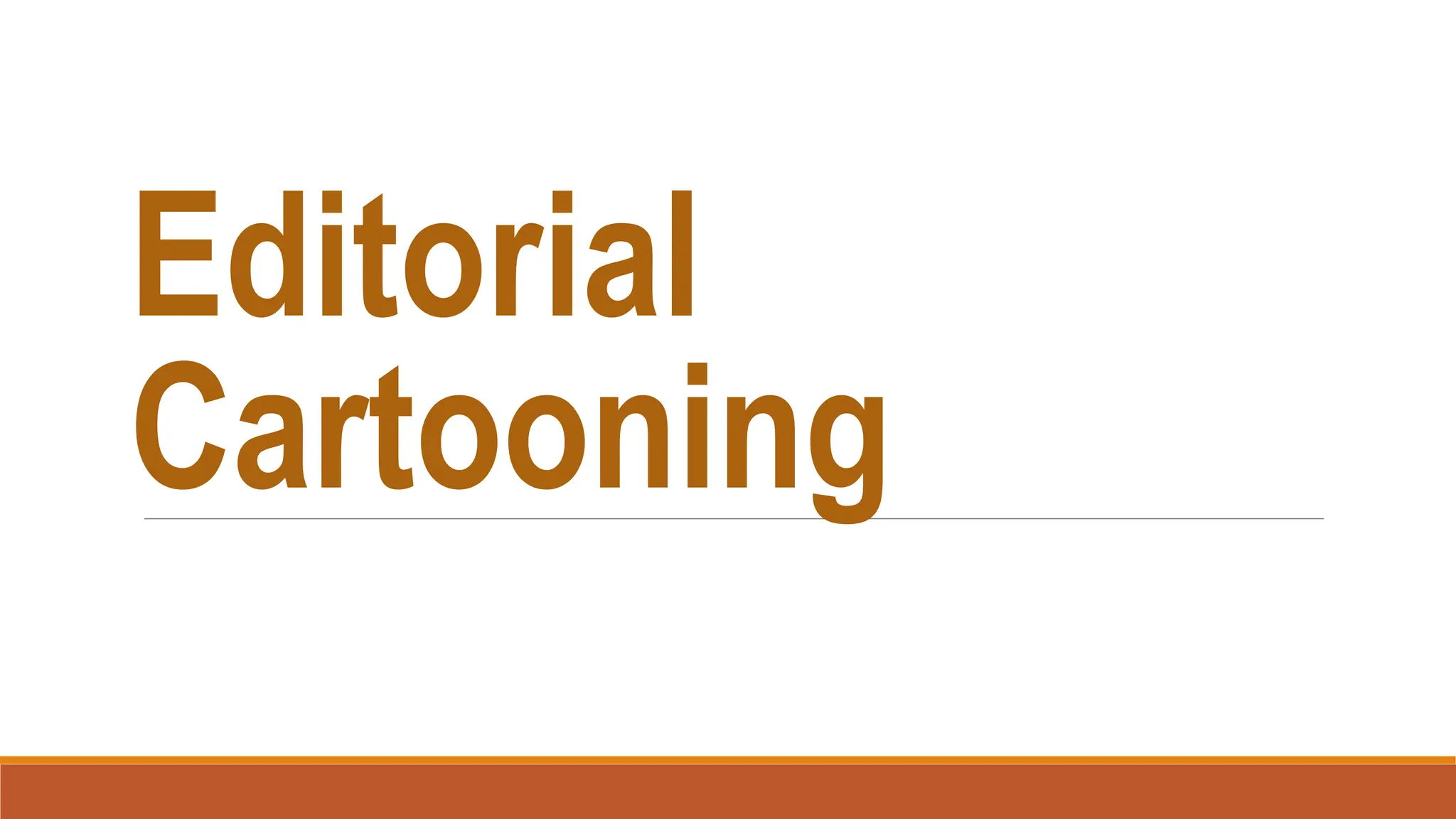 EDITORIAL CARTOONING POWER POINT.pptx