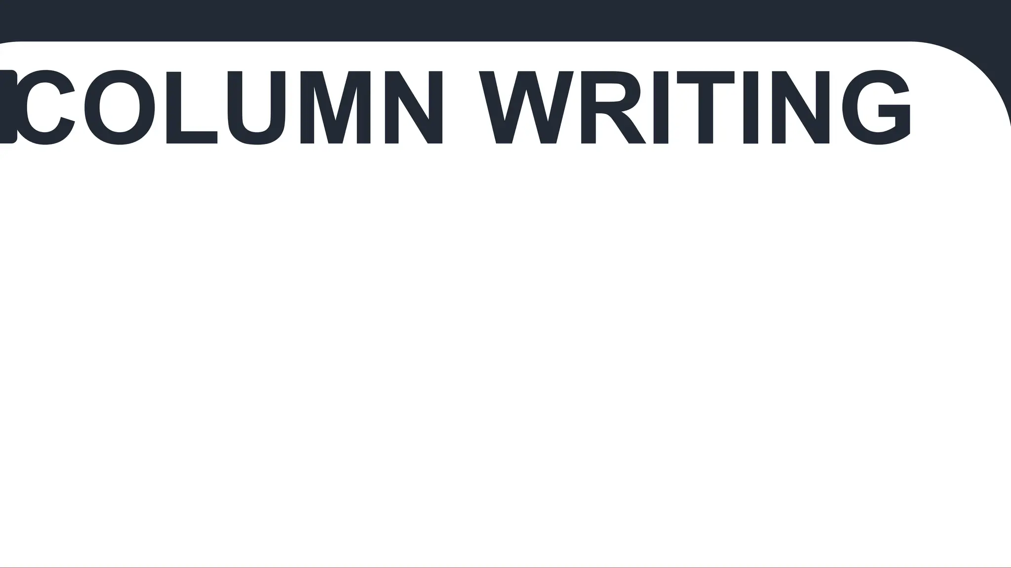 EDITORIAL OPINION WRITING and Column Writing | PPT