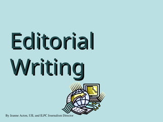 Editorial writing Campus Journalism Workshop | PPT