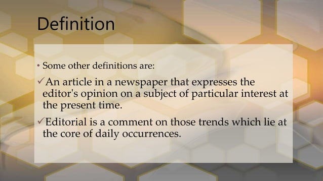 Definition, Structure and Types of an Editorial | PPTX