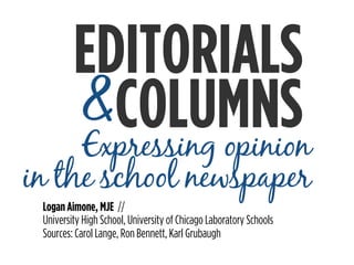 Editorials and Columns: Expressing opinion in the school newspaper | PDF