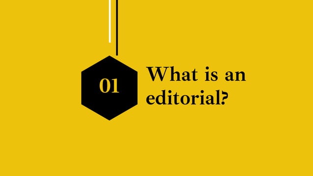 CAMPUS JOURNALISM - WRITING AN EDITORIAL, ITS TYPES AND STRUCTURE | PDF