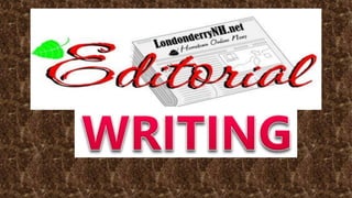 Power Point Presentation on Editorial Writing | PPT