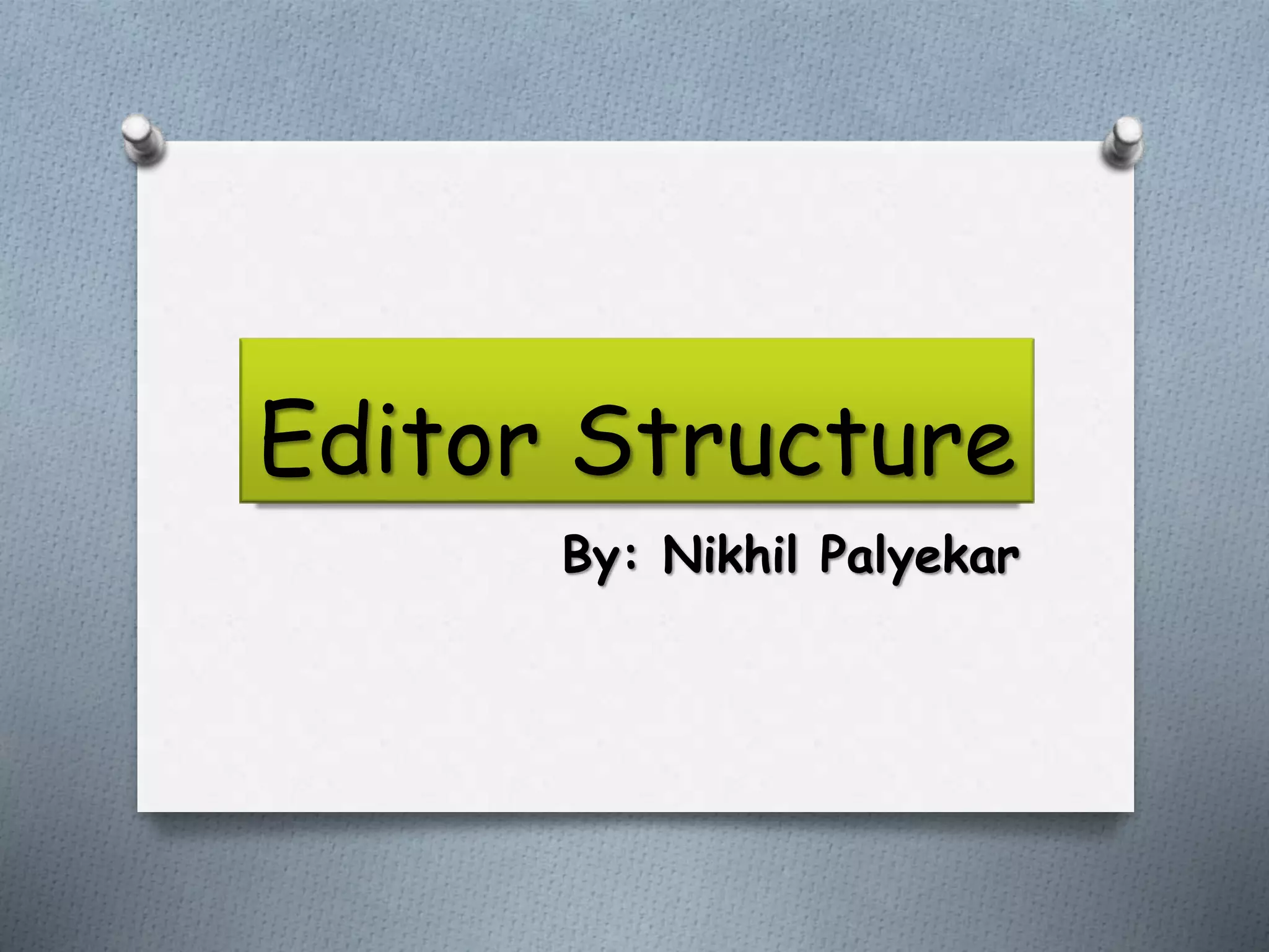 Editor structure | PPTX