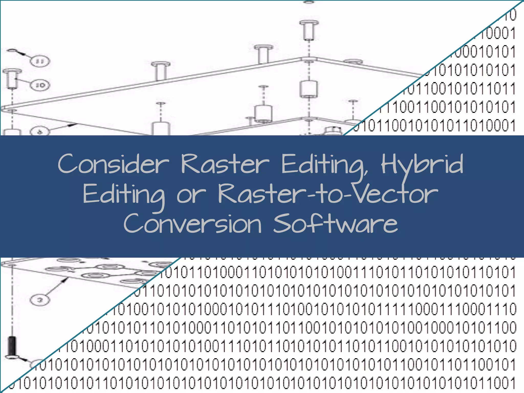 Raster Editing & Raster to Vector Conversion, Easy with GTX Tools | PDF
