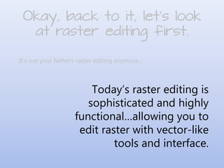 Raster Editing & Raster to Vector Conversion, Easy with GTX Tools | PDF