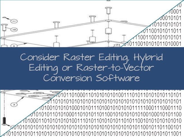Raster Editing & Raster to Vector Conversion, Easy with GTX Tools | PPT
