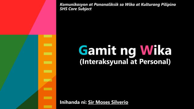 Filipino 11/12 KPWKP - Gamit ng Wika: Interaksyunal at Personal.pdf