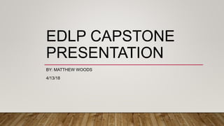 EDLP Capstone Presentation_PowerPoint | PPT