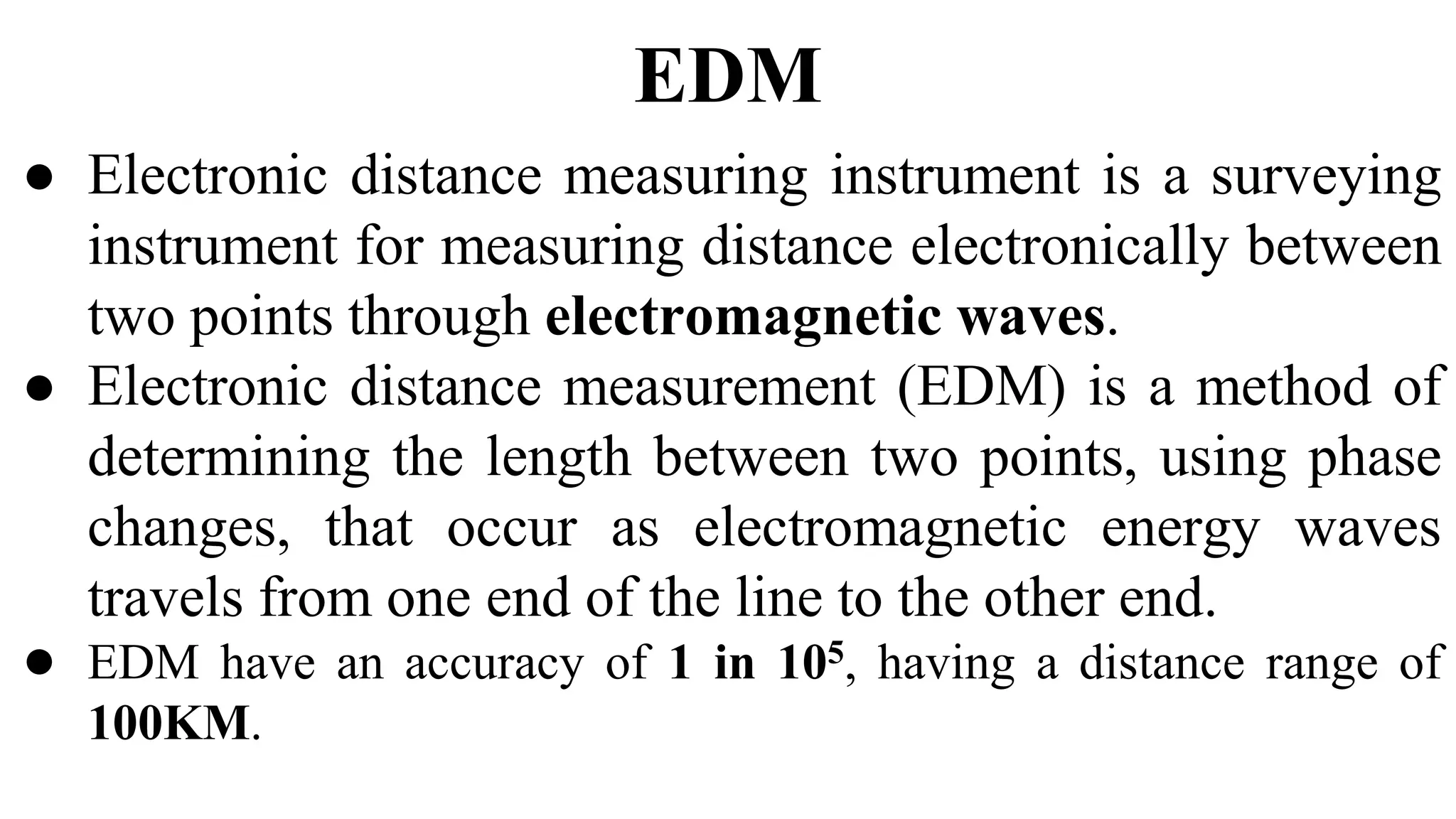 EDM-Electronic Distance Measurement by Denis Jangeed.pptx