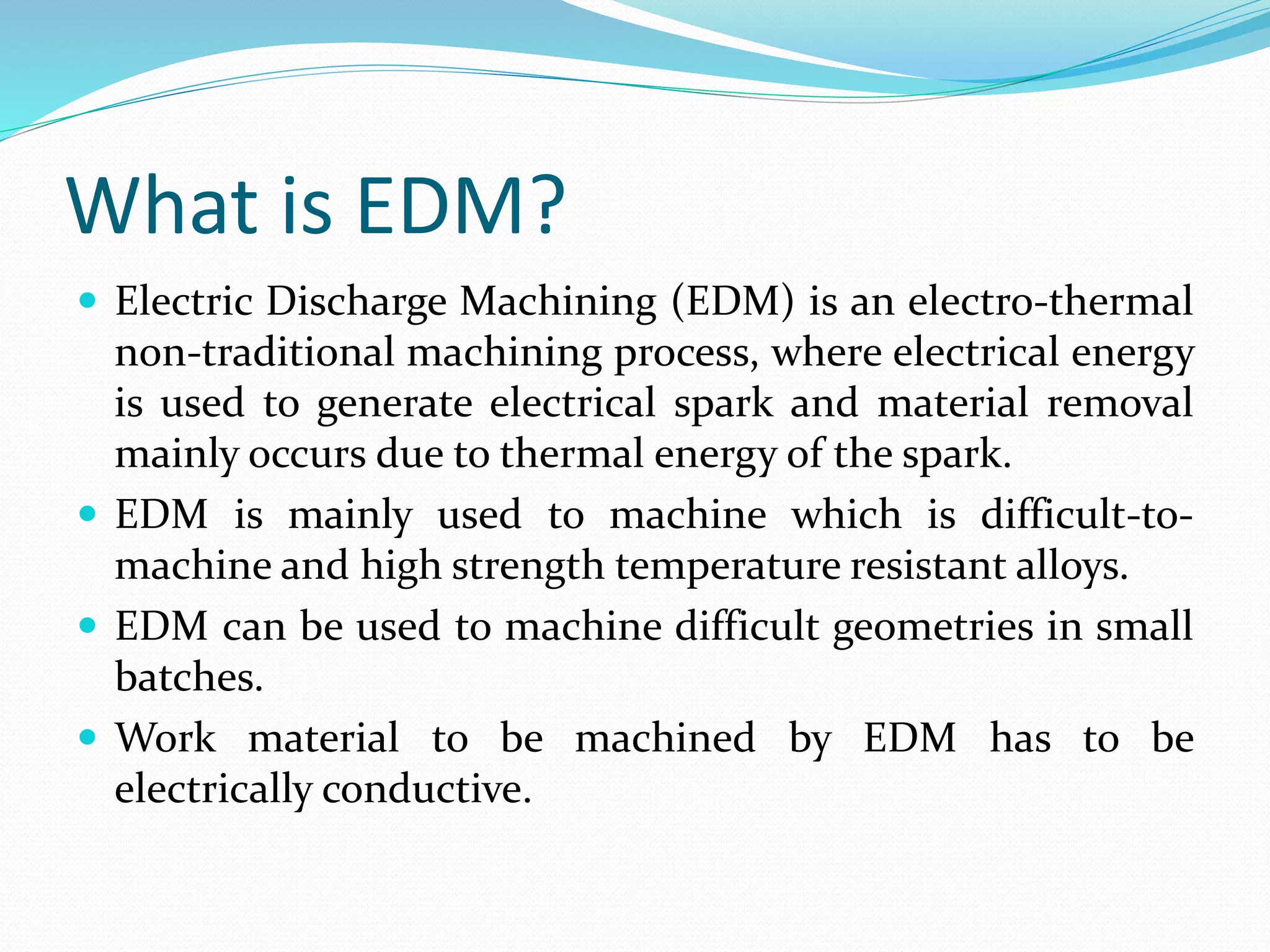 Edm surface finish and machining accuracy | PPTX