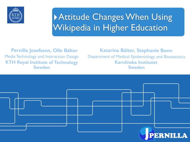 Attitude Changes When Using Wikipedia in Higher Education | PPT