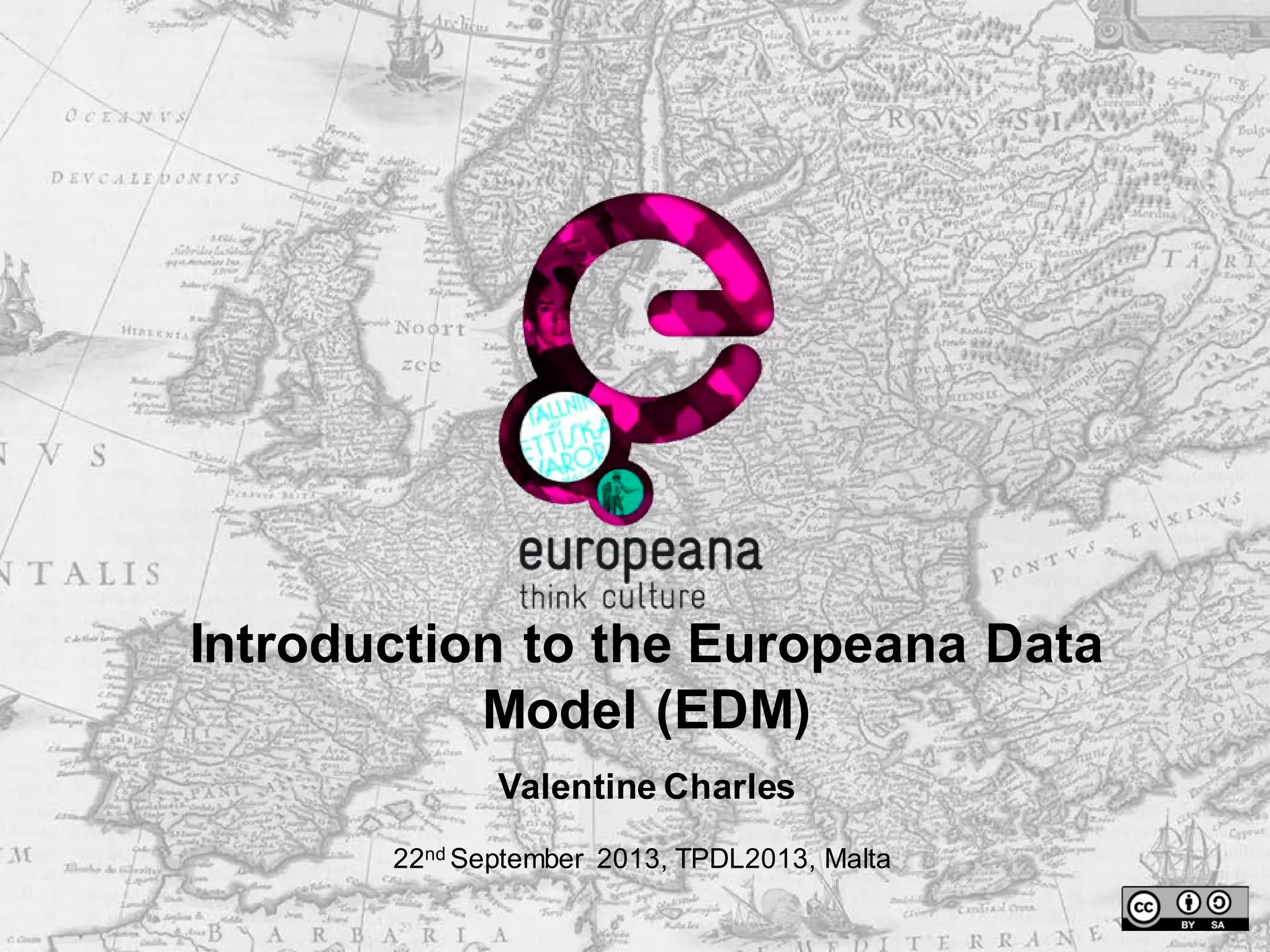 Mapping cross-­domain metadata to the Europeana Data Model (EDM) - EDM ...