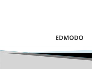 PENNJELASAN TENTANG PENGGUNAAN EDMODO.pptx