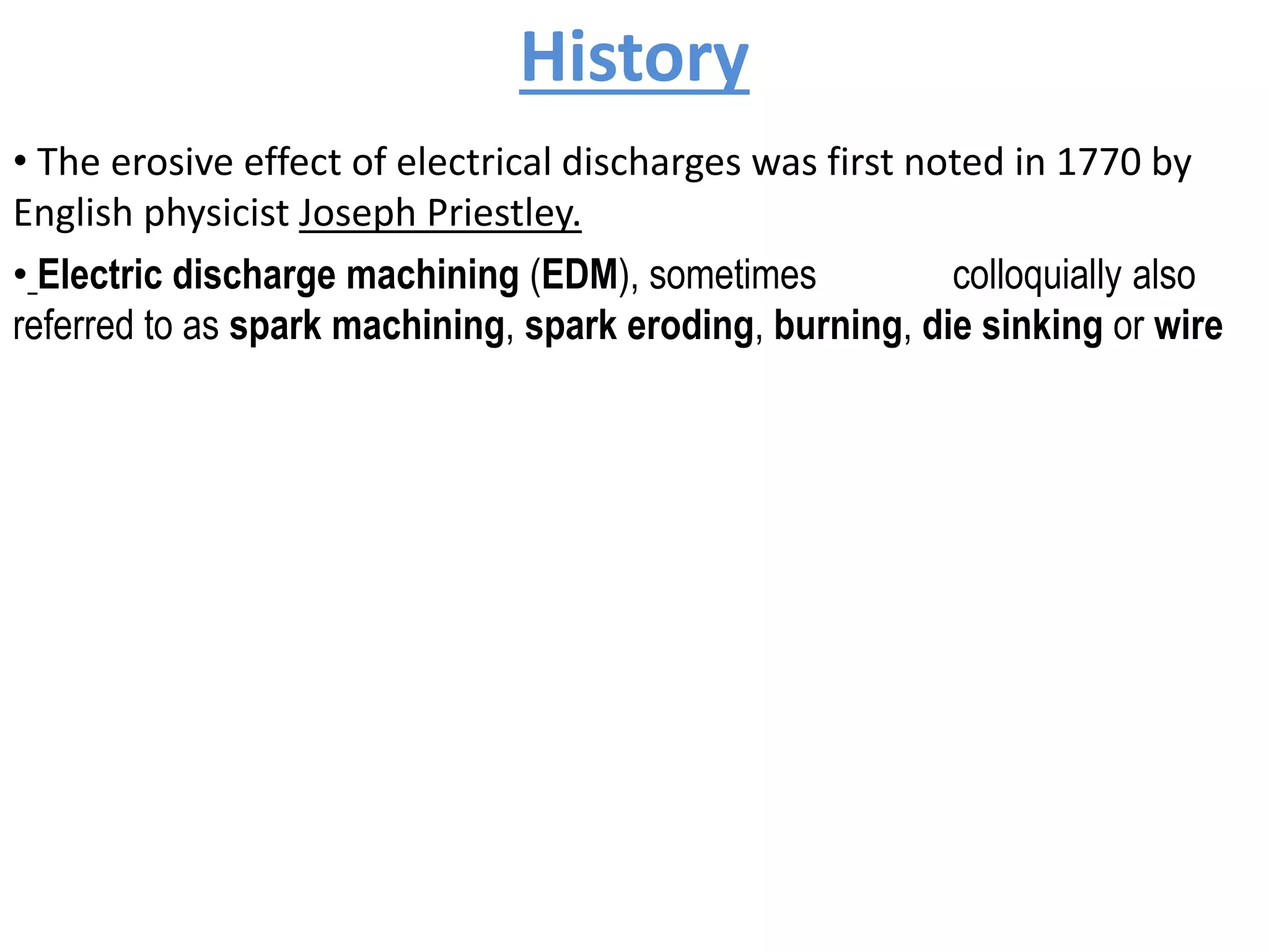 Electrical discharge machining | PPTX