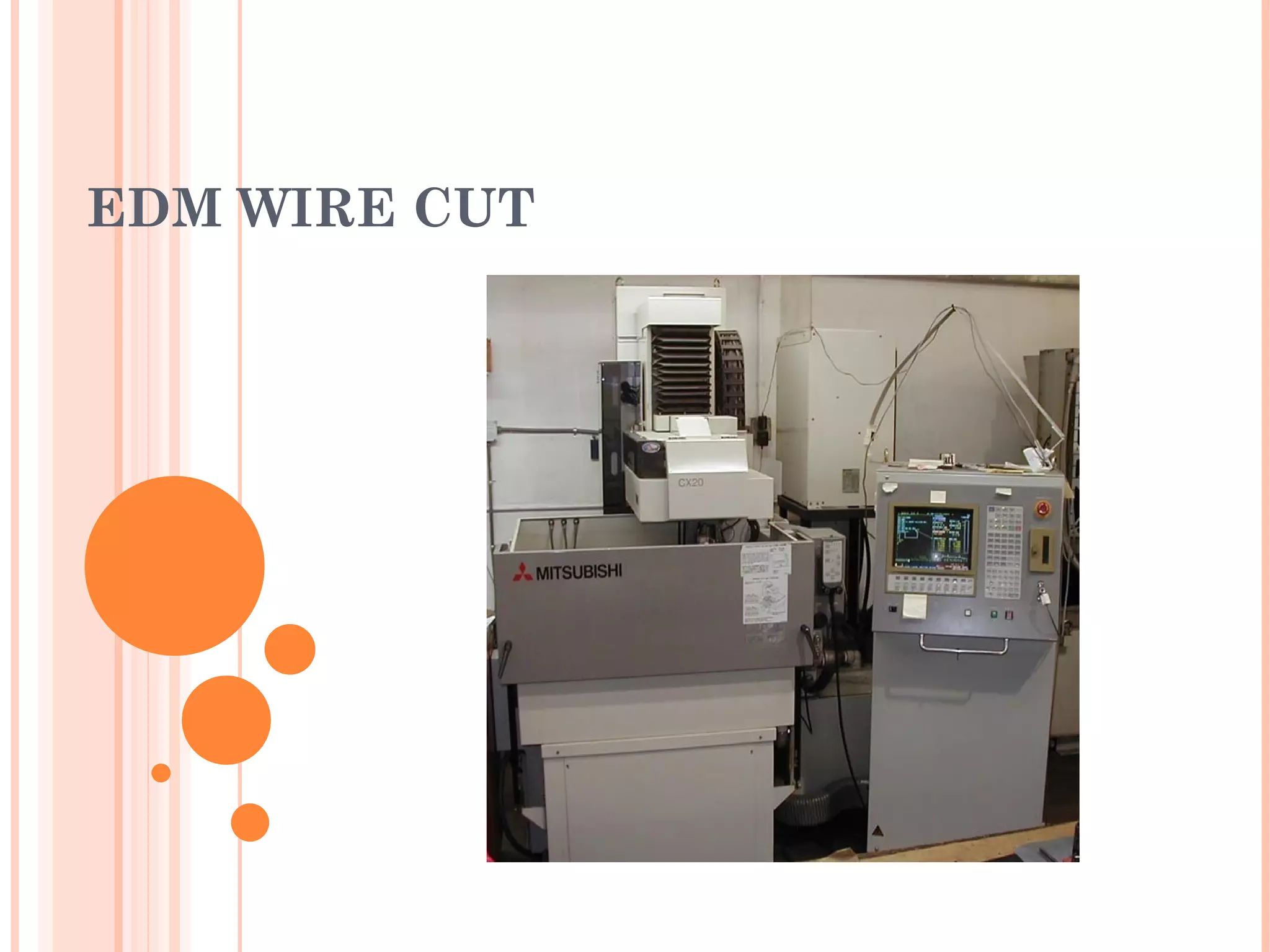 Edm wire cut presentation | PPT