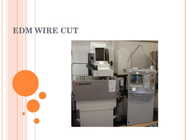 Edm wire cut presentation | PPT