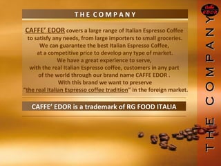 Edor Caffe Company Profile 2012 | PPT