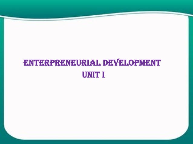 ENTREPRENEURIAL DEVELOPMENT NOTES-I.pptx