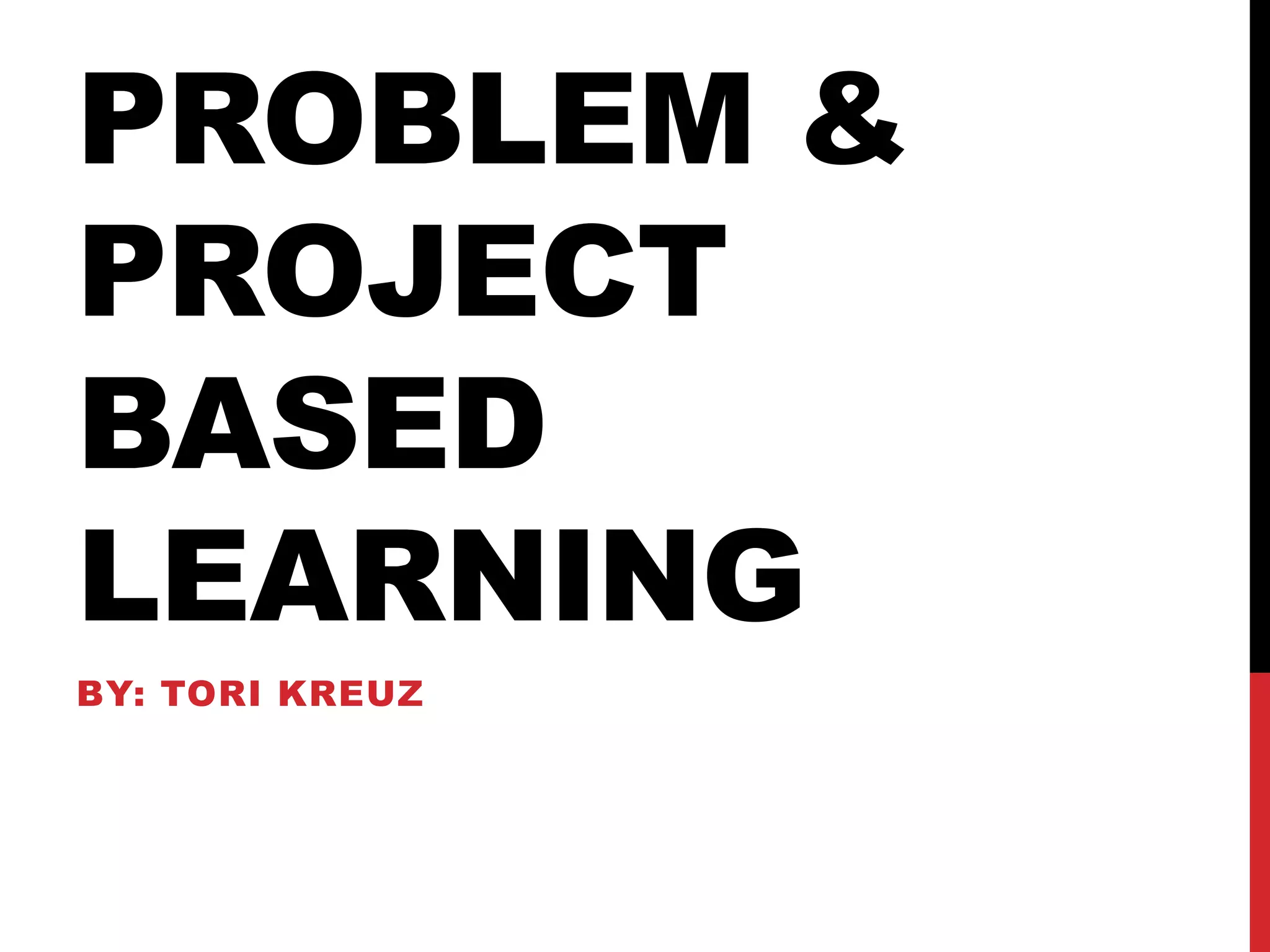 Problem and Project Based Learning | PPTX