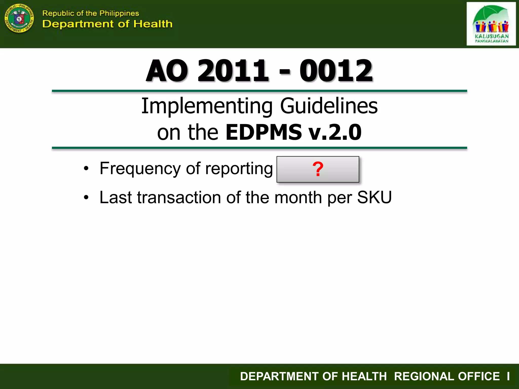 EDPMS v2.0 System Overview and Updates on proposed AO Ammendment EDPMS v.30