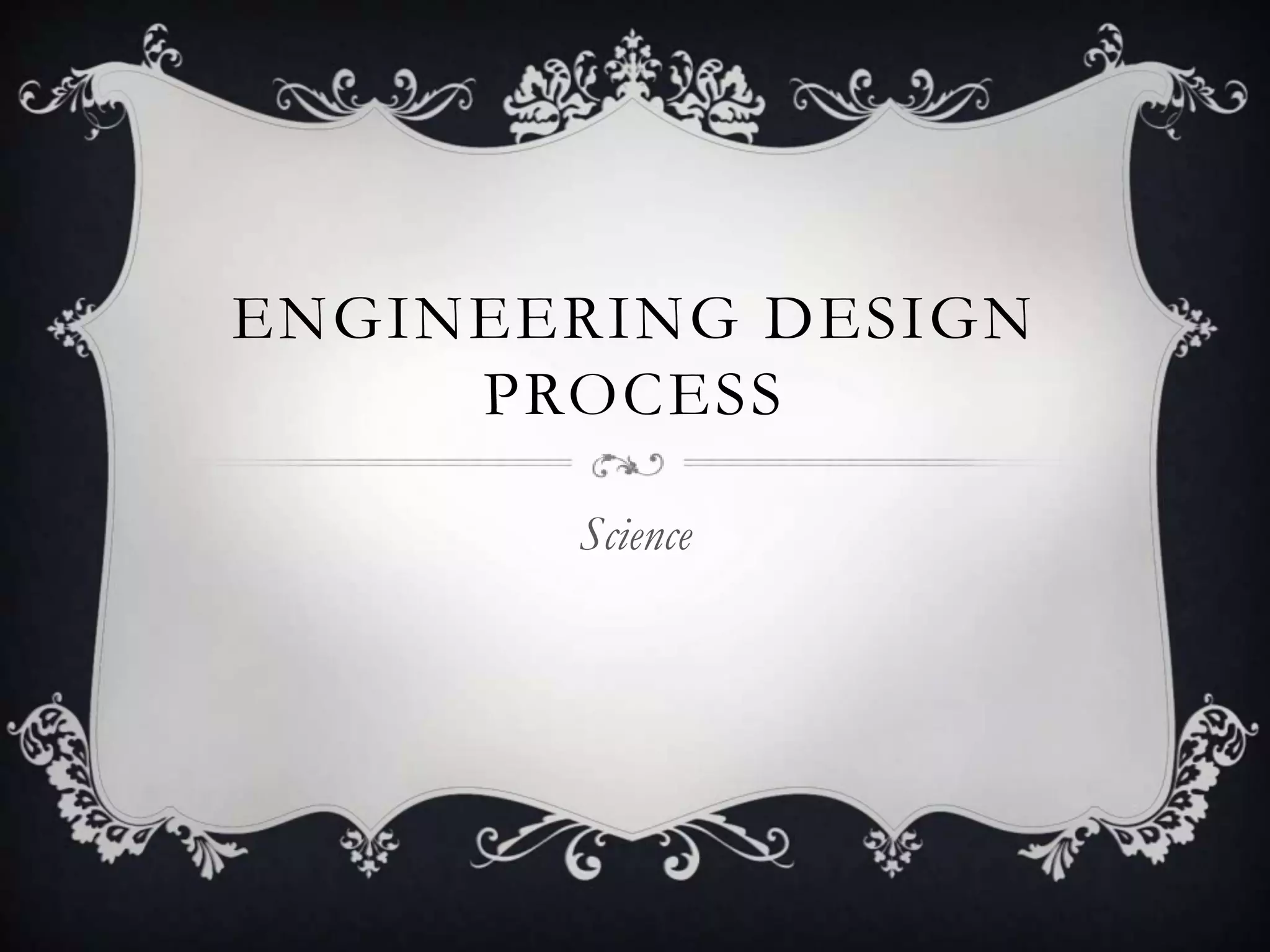 Engineering Design Process Science | PPT