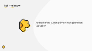EDPUZZLE PRESENTATION (DAY 1) - PENGAJAR BELAJAR.pptx