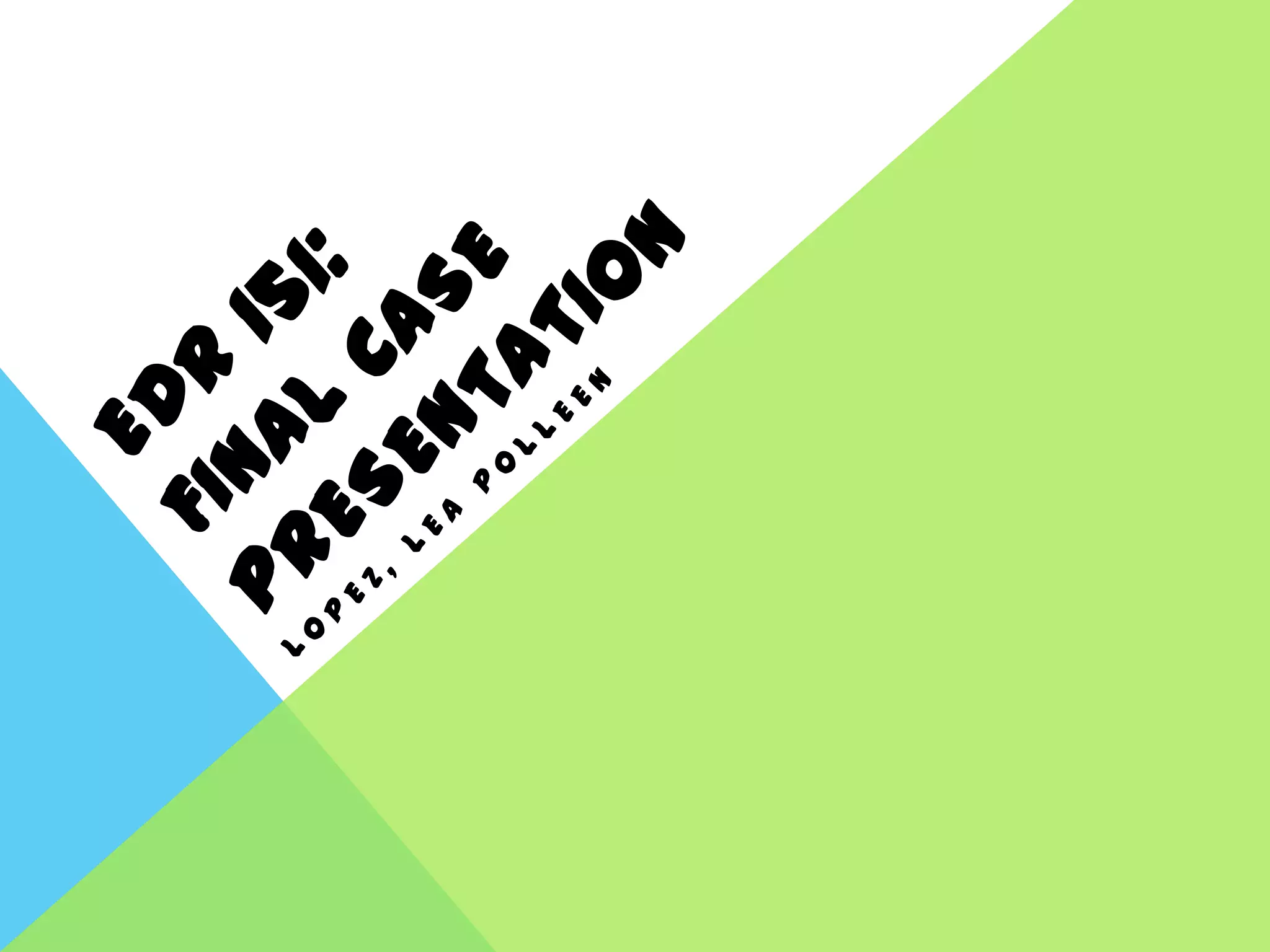 Edr151 final case presentation | PPTX | Homework and Study | Education