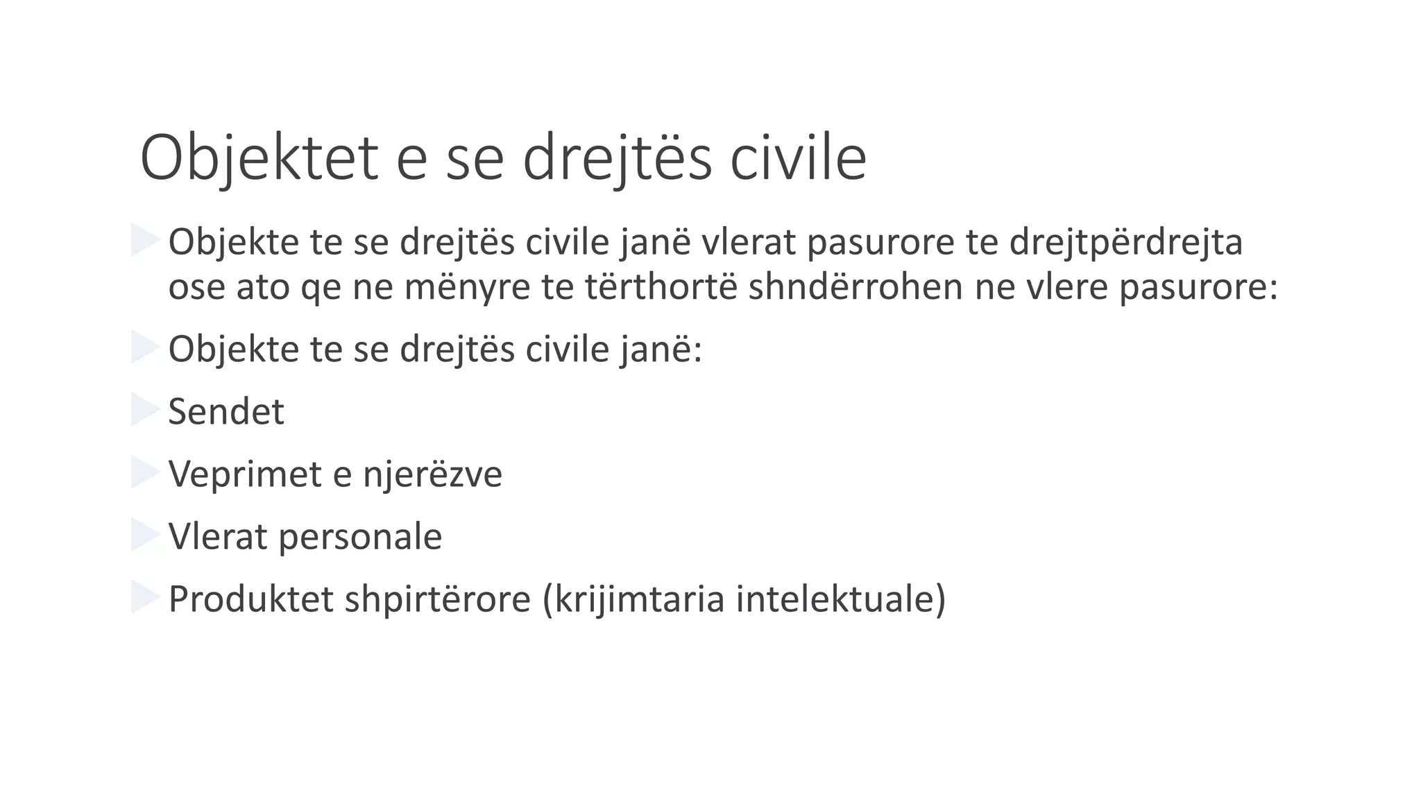 E DREJTA CIVILE | PPT