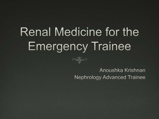 Renal Emergencies | PPTX | Medical Health