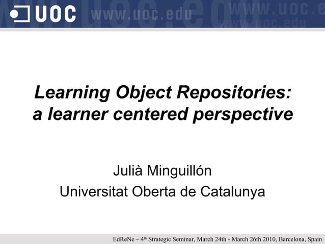 Learning Object Repositories: a learner centered perspective | PPT | Technology & Computing
