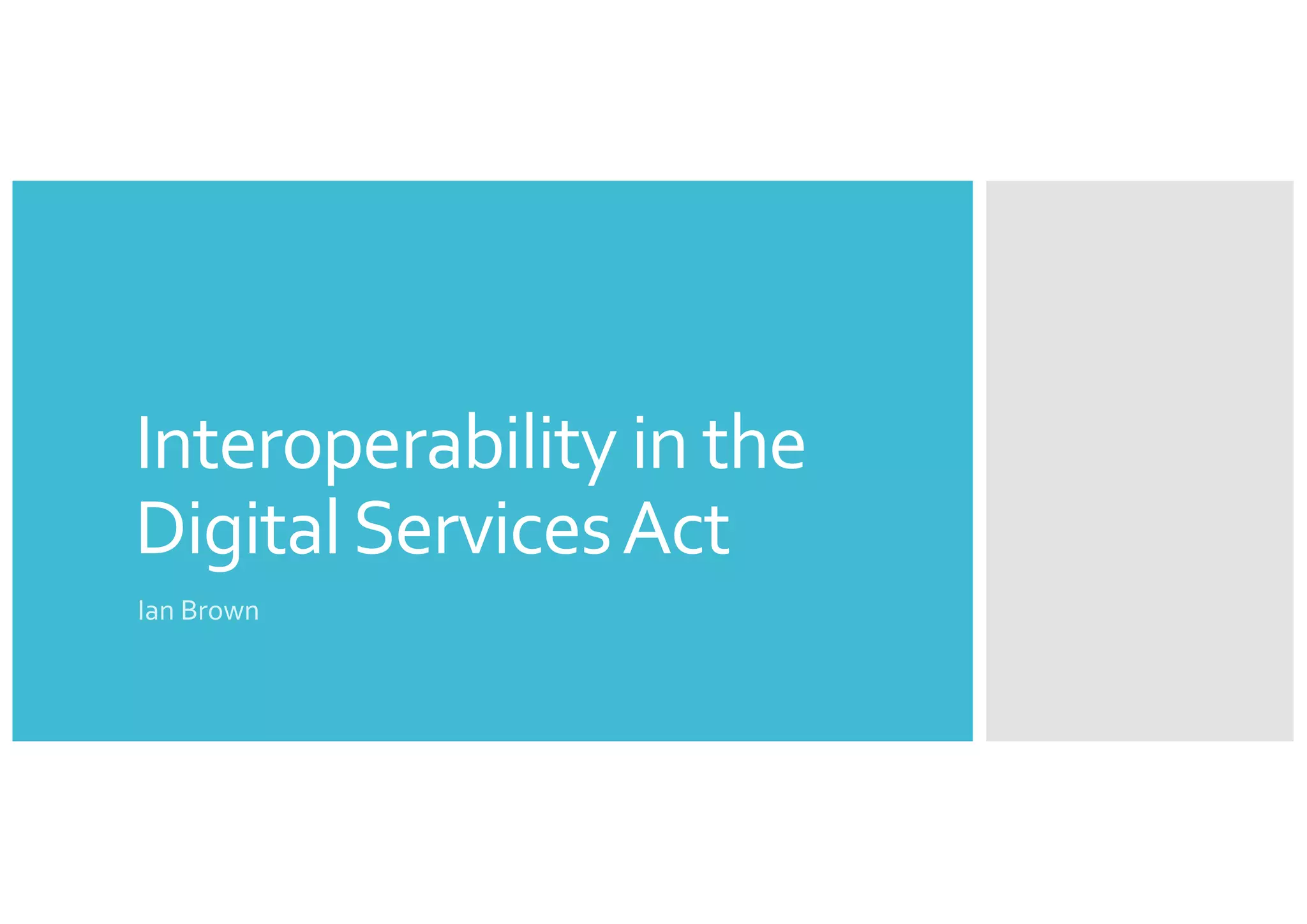 Interoperability in the Digital Services Act | PPT