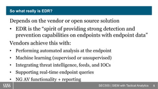 EDR vs SIEM - The fight is on | PPT