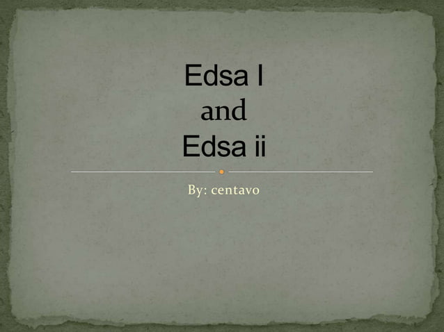 Edsa I and Edsa II | PPTX | Politics