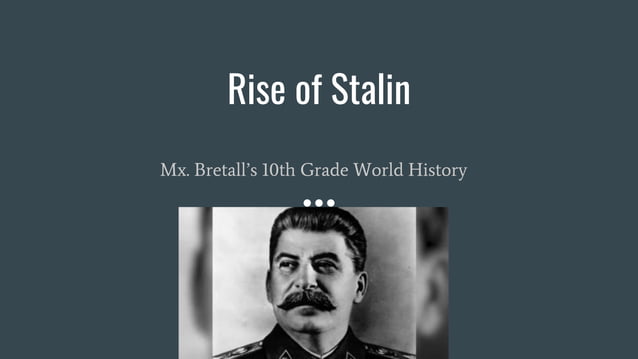 EDSC 304 - Digital Lecture - Stalin's Rise to Power | PPTX