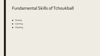 EDSC 304 - Tchoukball | PPTX