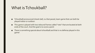 EDSC 304 - Tchoukball | PPTX