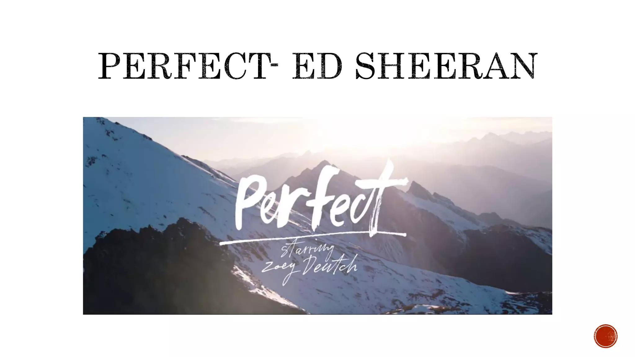 Ed sheeran music videos analysis | PPTX