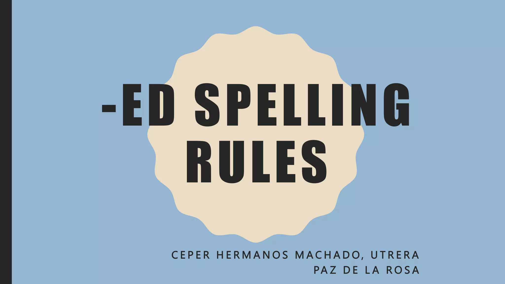 -ED SPELLING RULES.pptx
