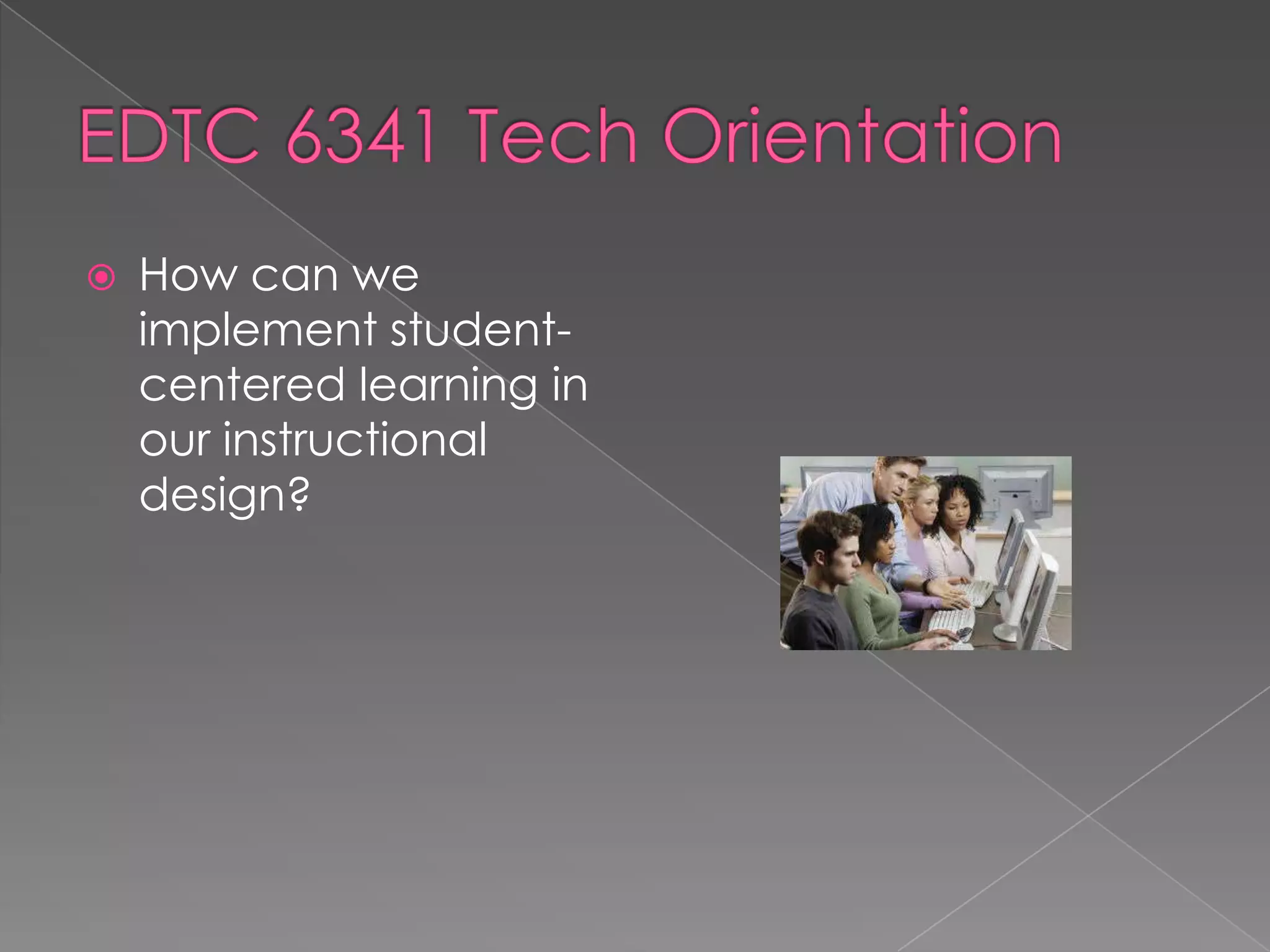 Edtc 6341-61 juando-tech_intro | PPT