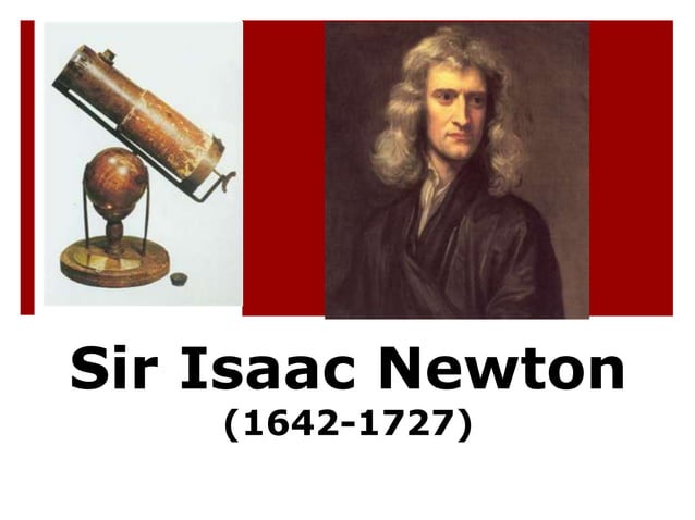 Sir Issac Newton | PPTX