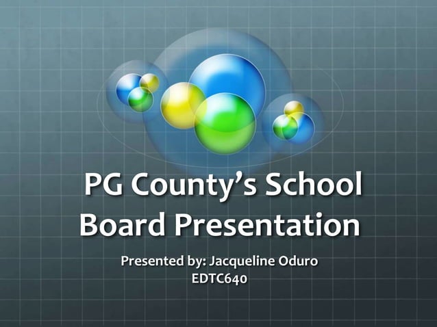 Edtc 640 school board presentation | PPT