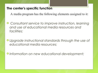 role and function of an educational media center | PPT