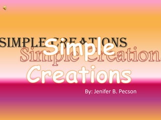 Edtech lesson 8-simple creations | PPT