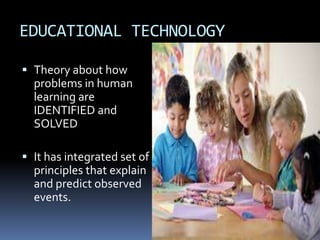EDUCATIONAL TECHNOLOGY: DEFINITION | PPTX