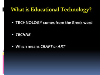 EDUCATIONAL TECHNOLOGY: DEFINITION | PPTX