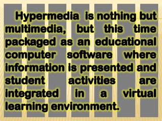 UNDERSTANDING HYPERMEDIA--EDUCATIONAL TECHNOLOGY 2 | PPTX | Technology ...